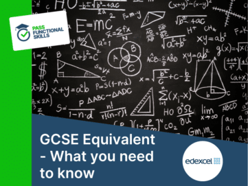 GCSE Equivalent - What you need to know | Pass Functional Skills