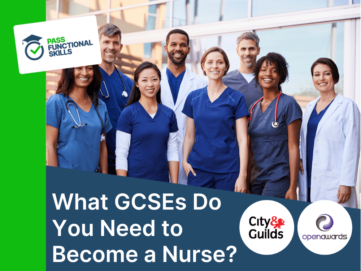 What GCSEs Do You Need to Become a Nurse? | Pass Functional Skills